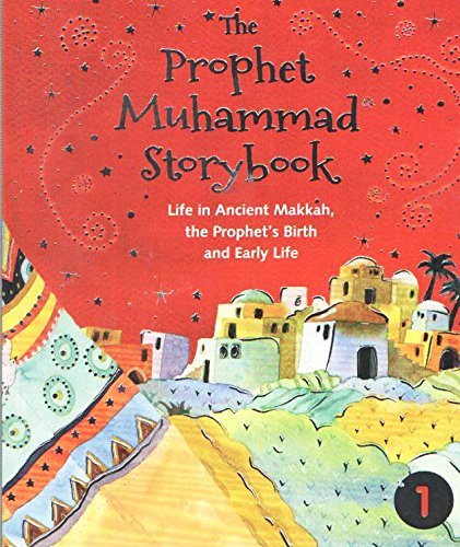 The Prophet Muhammad Storybook 1 by Saniyasnain Khan | Goodreads