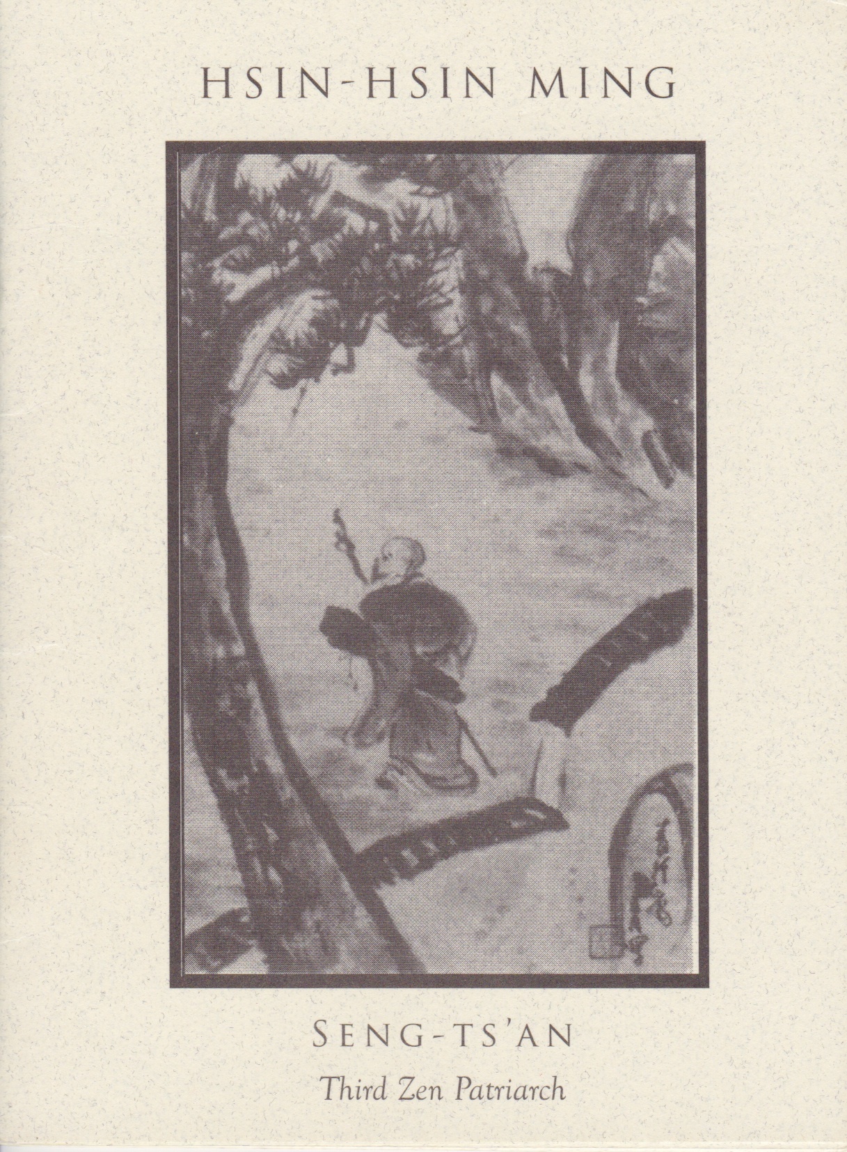 Hsin-Hsin Ming: Verses on the Faith-Mind by Seng-ts'an | Goodreads