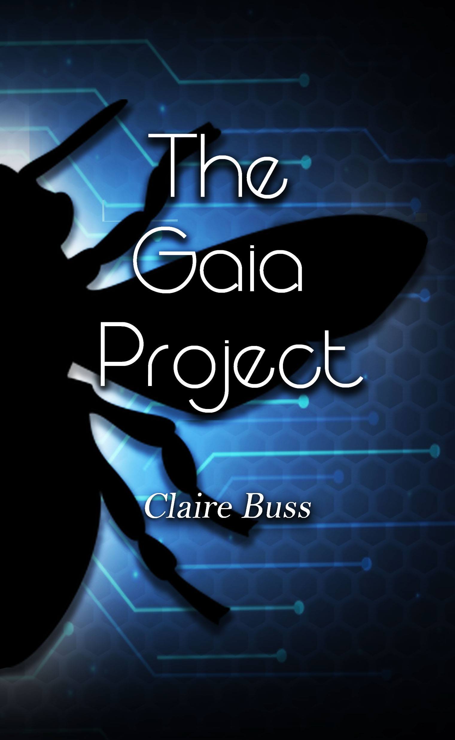 The Gaia Project (The Gaia Collection, #2) by Claire Buss | Goodreads