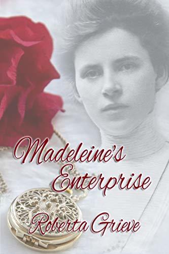 Madeleine's Enterprise by Roberta Grieve | Goodreads