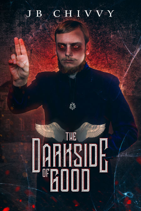 The DarkSide of Good by J.B. Chivvy | Goodreads