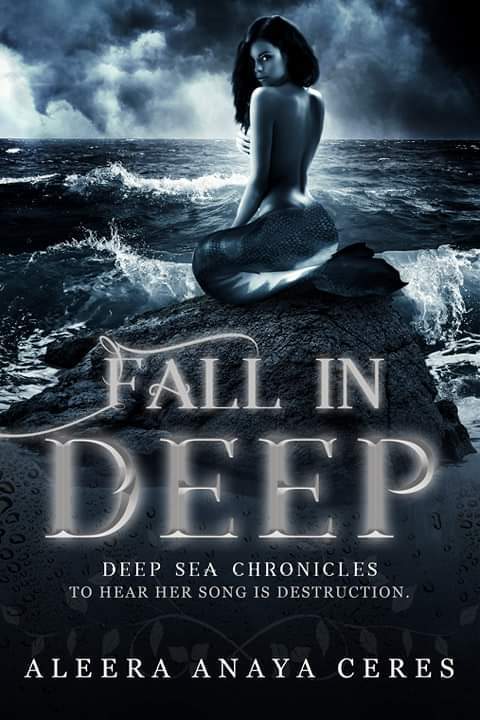 Fall in Deep (Deep Sea Chronicles #1) by Aleera Anaya Ceres | Goodreads