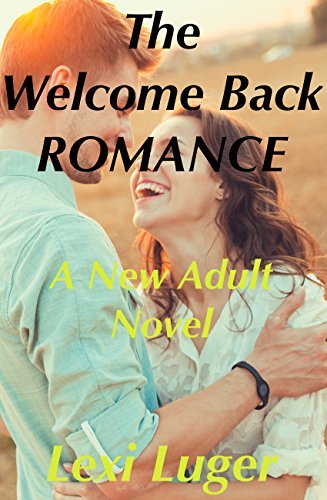 The Welcome Back Romance by Lexi Luger | Goodreads