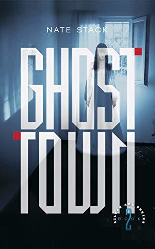 Ghost Town by Nate Stack | Goodreads