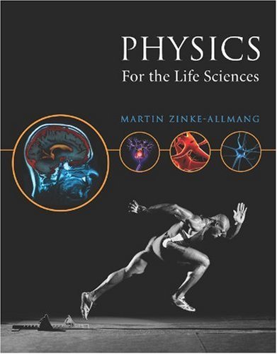 Physics for the Life Sciences by Martin Zinke-Allmang | Goodreads