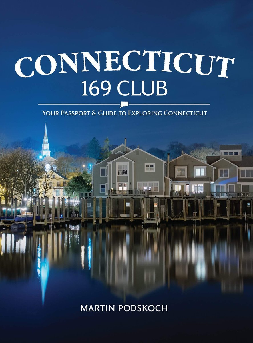 Connecticut 169 Club Your Passport Guide To Exploring CT By Martin Connecticut 169 Club Your Passport Guide To Exploring CT By Martin