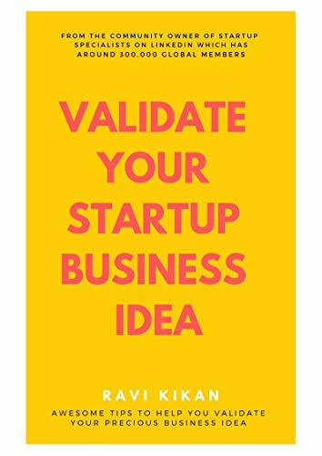 How To Validate Your Startup Business Idea: Simple Self Help Tips That Can Help Startups ...