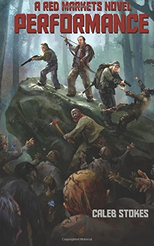 Performance: A Red Markets Novel by Caleb Stokes | Goodreads