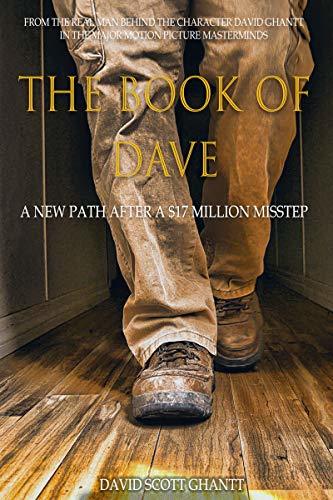 The Book of Dave: A New Path After a $17 Million Misstep by David ...