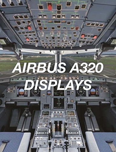 AIRBUS A320 DISPLAYS by Fernando Rodríguez | Goodreads