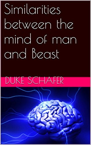 Similarities between the mind of man and Beast by Duke Schafer | Goodreads