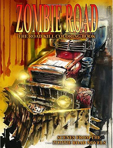 Zombie Road: The Road Kill Coloring Book by David A. Simpson | Goodreads