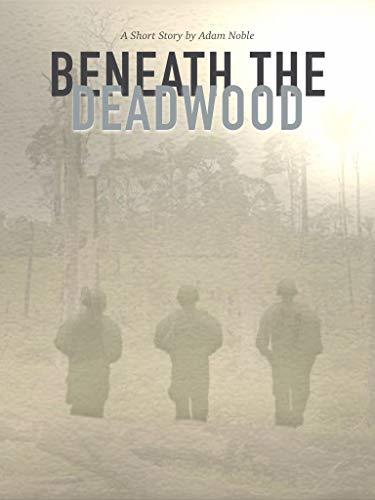 Beneath the Deadwood by Adam Noble | Goodreads