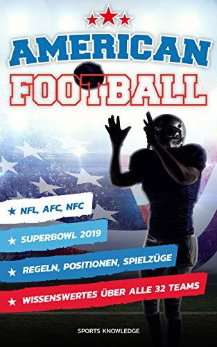 American Football: Regeln, Positionen, Spielzüge/ Superbowl 2019/ NFL ...