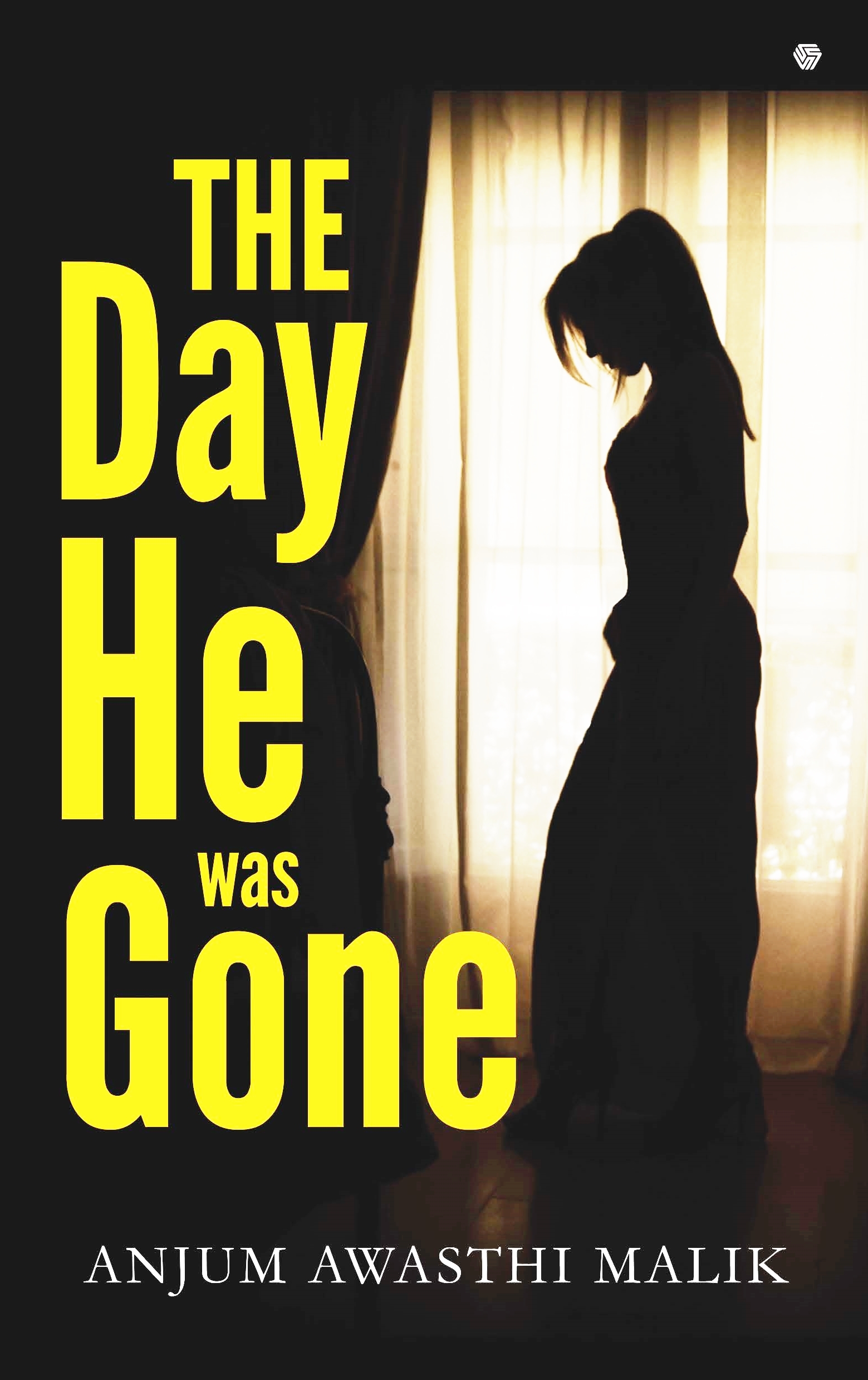 The Day He Was Gone by Anjum Awasthi Malik | Goodreads