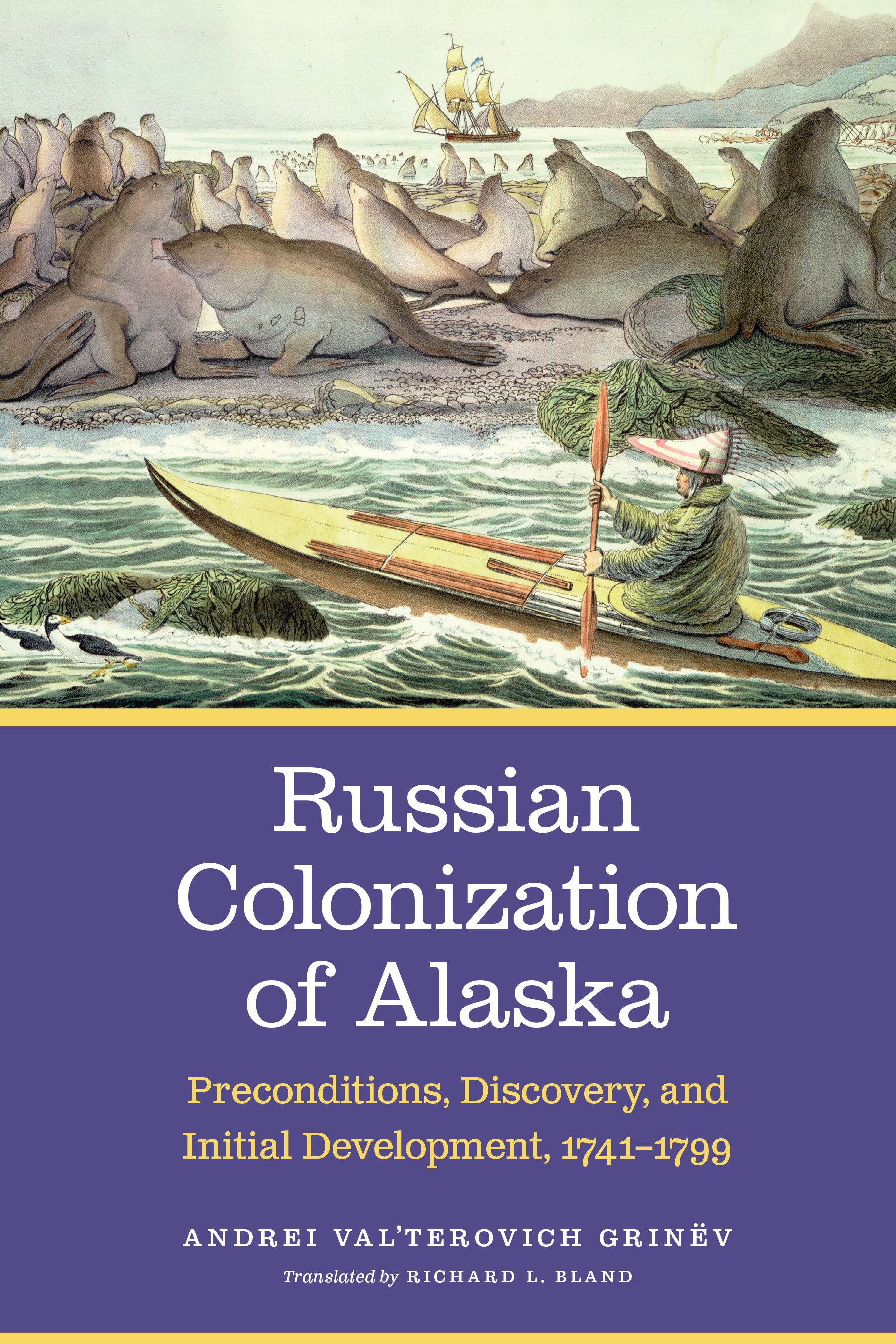 Russian Colonization of Alaska: Preconditions, Discovery, and Initial ...