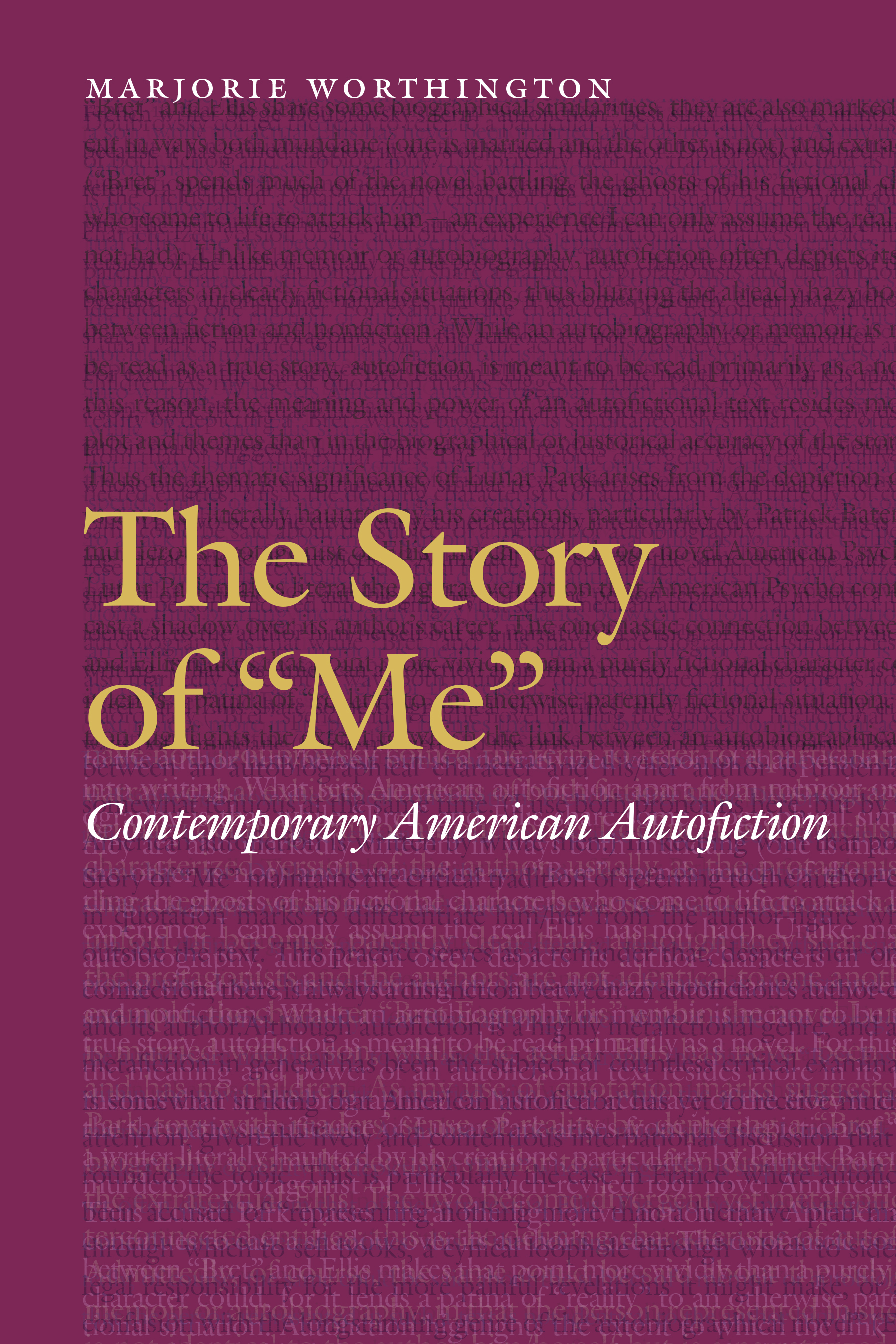 The Story of "Me": Contemporary American Autofiction by marjorie ...