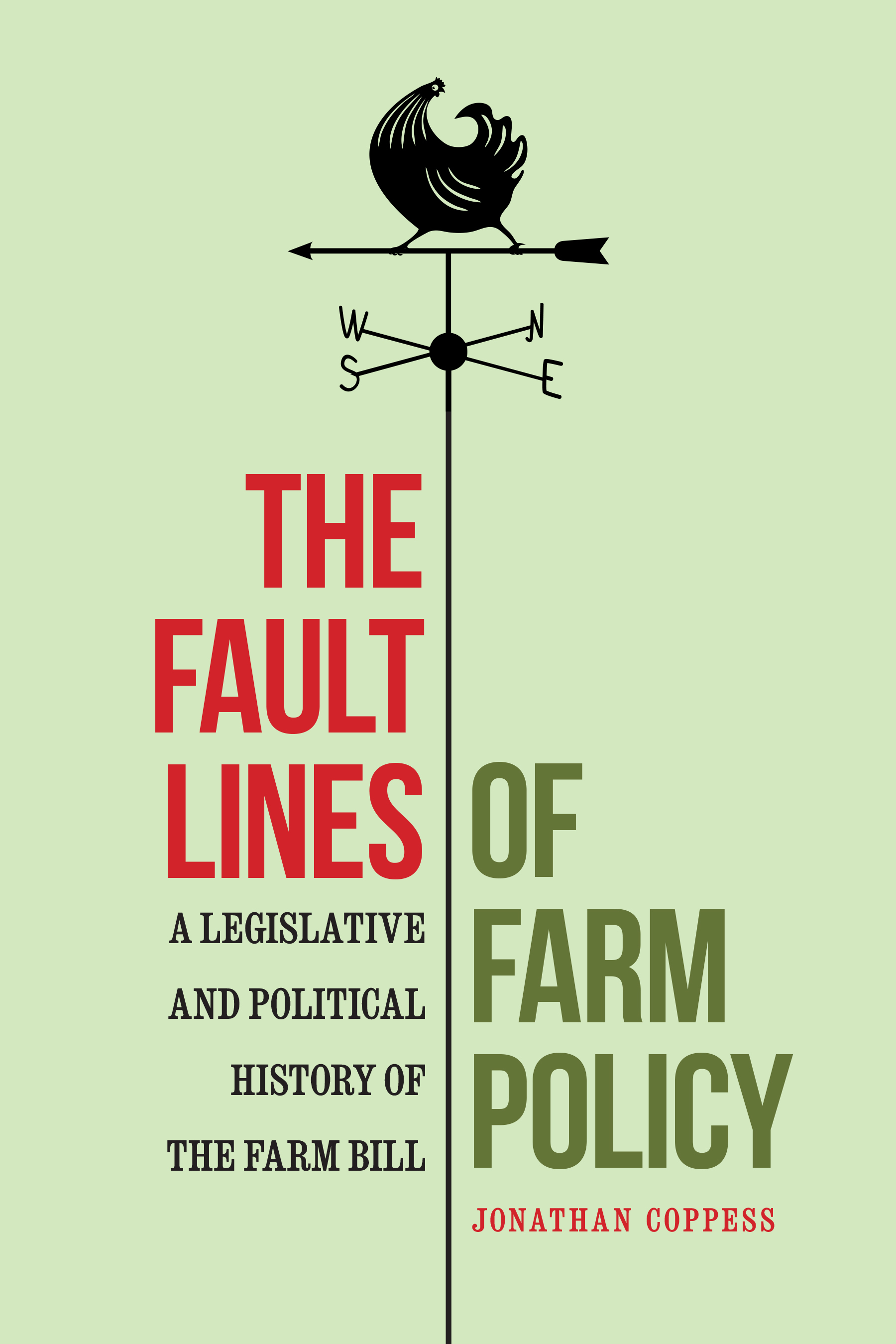 The Fault Lines of Farm Policy: A Legislative and Political History of ...