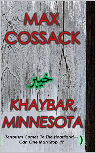 Khaybar, Minnesota (The Wilder Bunch Book 1) by Max Cossack | Goodreads