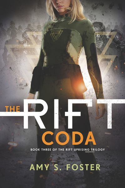 The Rift Coda (The Rift Uprising Trilogy, #3) by Amy S. Foster | Goodreads