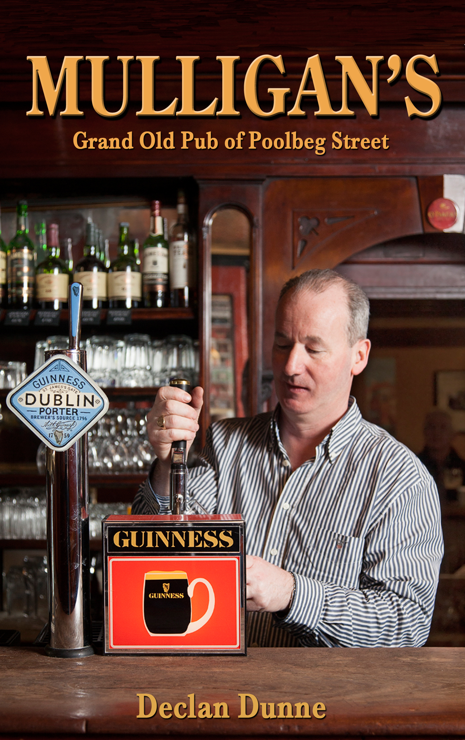 Mulligan's Grand Old Pub of Poolbeg Street by Declan Dunne | Goodreads