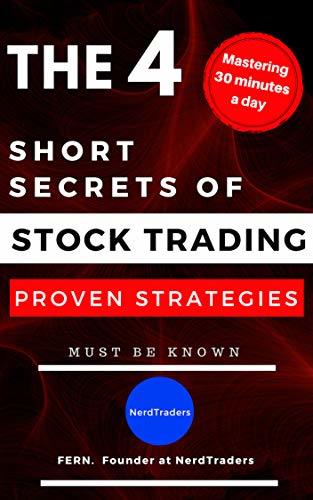 Mastering 30 minutes a day : The 4 short secrets of stock trading by ...