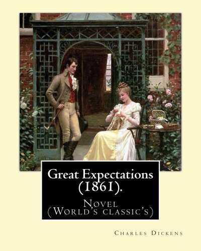 Great Expectations (1861). By: Charles Dickens: novel by Charles ...