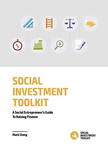 Social Investment Toolkit: A Social Entrepreneur’s Guide To Raising ...