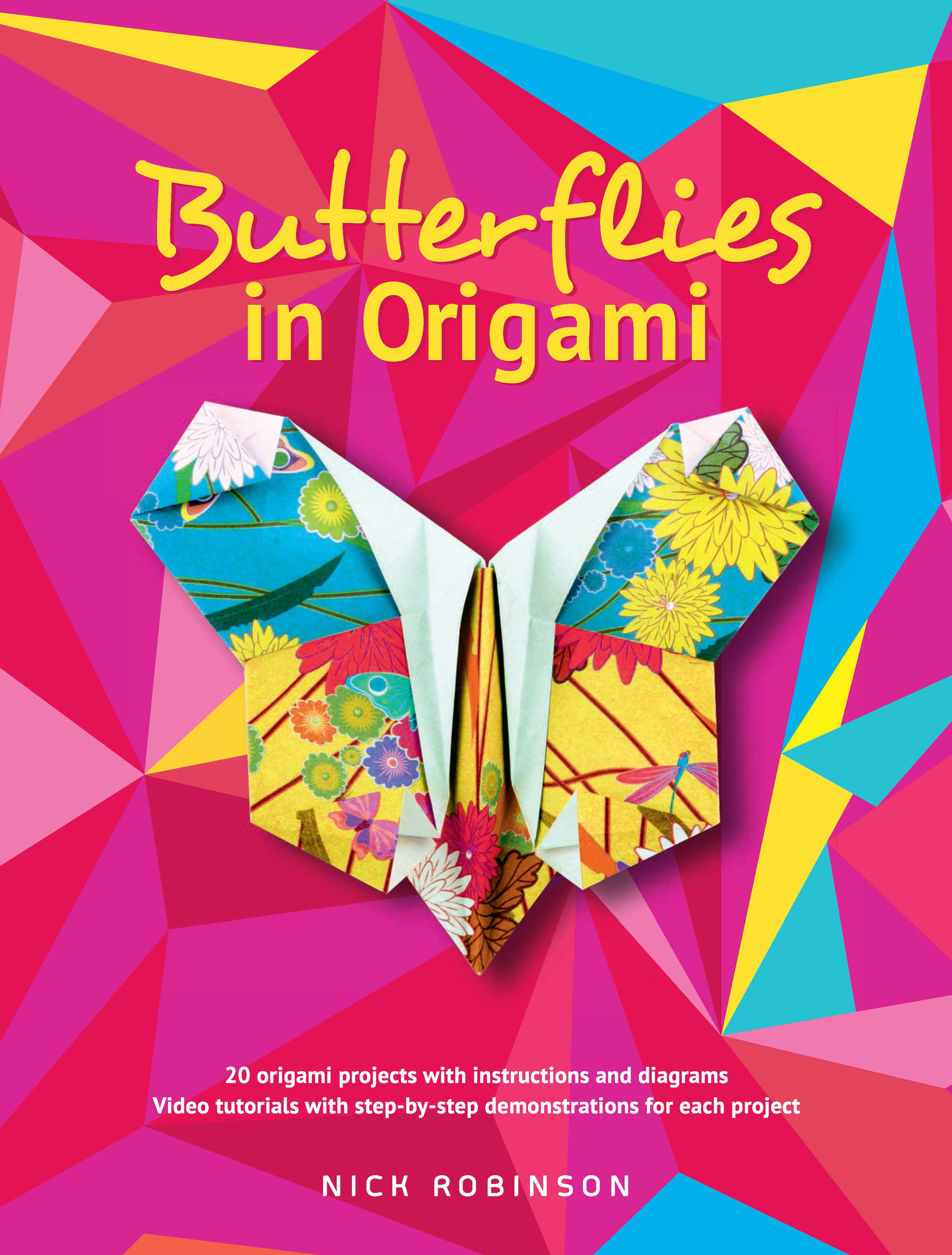 Butterflies in Origami by Nick Robinson | Goodreads