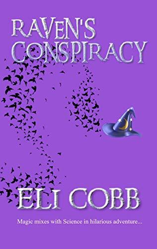 Raven's Conspiracy (The Guardian Series Book 4) by Eli Cobb | Goodreads