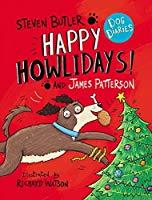 Happy Howlidays! (Dog Diaries, #2) by James Patterson | Goodreads