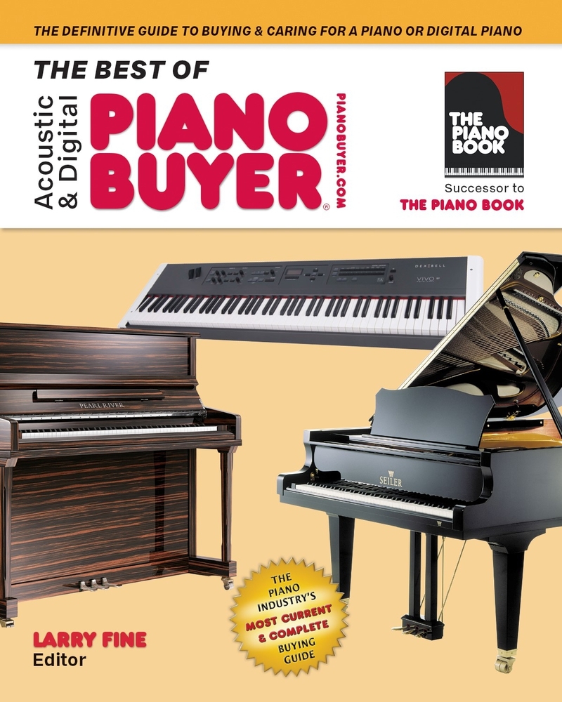 The Best of Acoustic & Digital Piano Buyer: The Definitive Guide to ...
