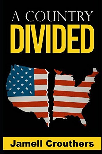 America: A Country Divided by Jamell Crouthers | Goodreads