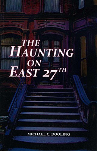 The Haunting on East 27th by Michael C. Dooling | Goodreads