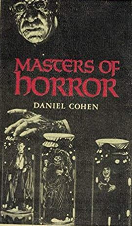 Masters of Horror by Daniel Cohen | Goodreads