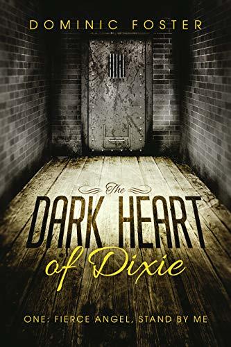 The Dark Heart of Dixie: One: Fierce Angel, Stand By Me by Dominic ...