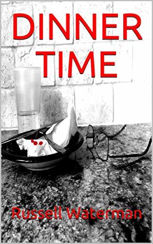 Dinner Time by Russell Waterman | Goodreads