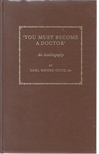 'you Must Become a doctor' by Carl Cook | Goodreads