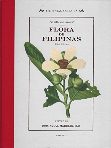 FR. MANUEL BLANCO'S FLORA DE FILIPINAS FIFTH EDITION VOLUME 1 by FR. MANUEL BLANCO | Goodreads