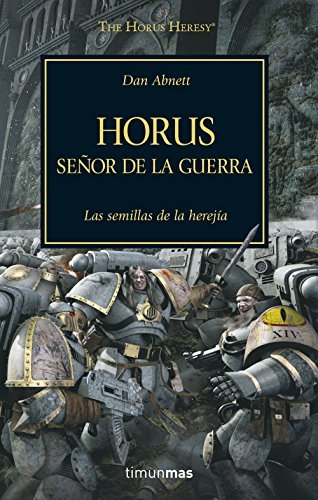 Horus, Señor de la Guerra (The Horus Heresy #1) by Dan Abnett | Goodreads
