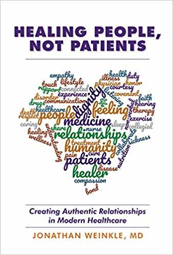 Healing People, Not Patients: Creating Authentic Relationships in ...