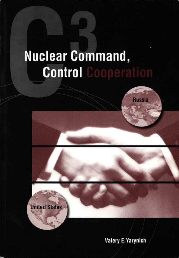 C3: Nuclear Command, Control, Cooperation by Valery E. Yarynich | Goodreads