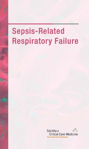 Sepsis-Related Respiratory Failure by Society of Critical Care Medicine ...
