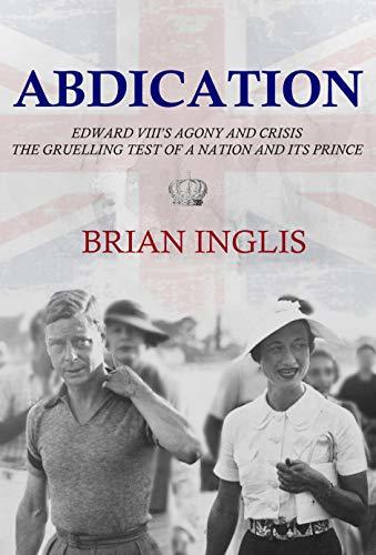 Abdication by Brian Inglis | Goodreads