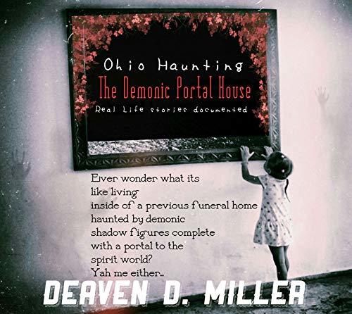 Haunted house : Real paranormal accounts of a demonic activity by Deaven Miller | Goodreads