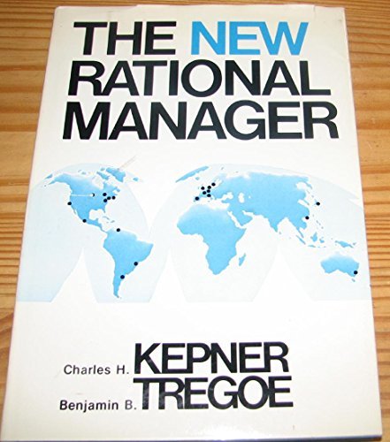 New Rational Manager by Charles H.; Tregoe Kepner | Goodreads