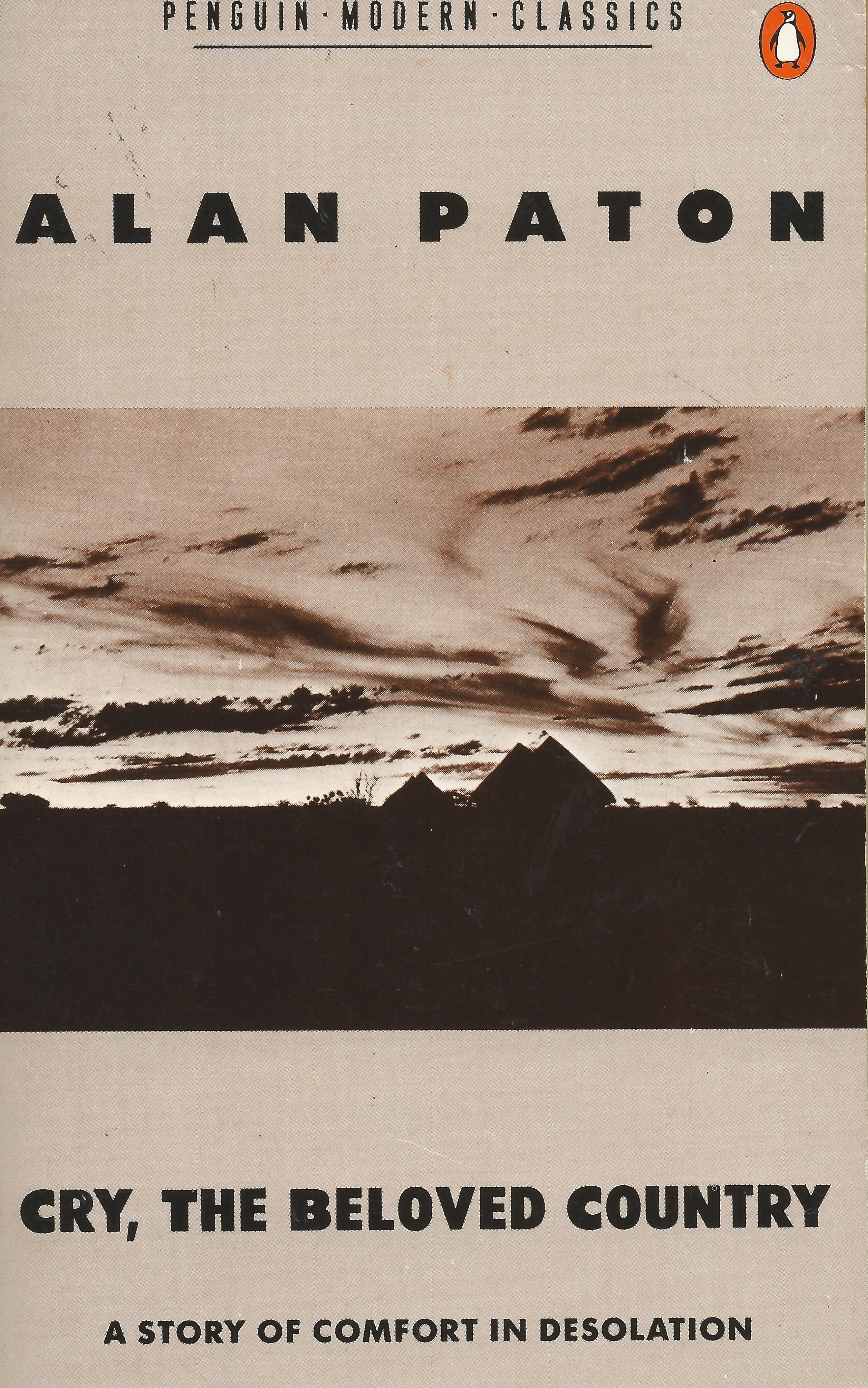 Cry, The Beloved Country: A Story of Comfort in Desolation by Alan ...