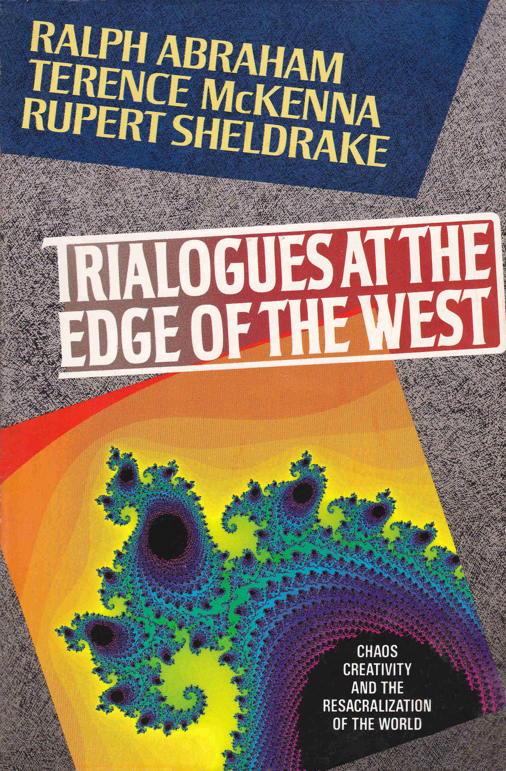 Trialogues at the Edge of the West: Chaos, Creativity, and the ...