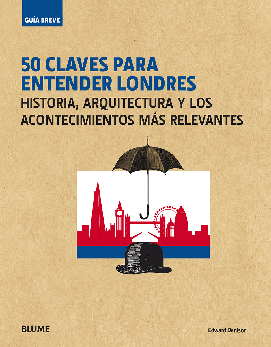 50 claves para entender londres by Edward Denison | Goodreads