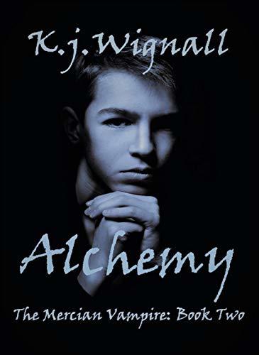 Alchemy (The Mercian Vampire, #2) by K.J. Wignall | Goodreads